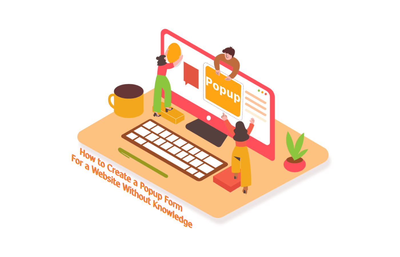 How To Create A Popup Form For A Website Without Knowledge Sender